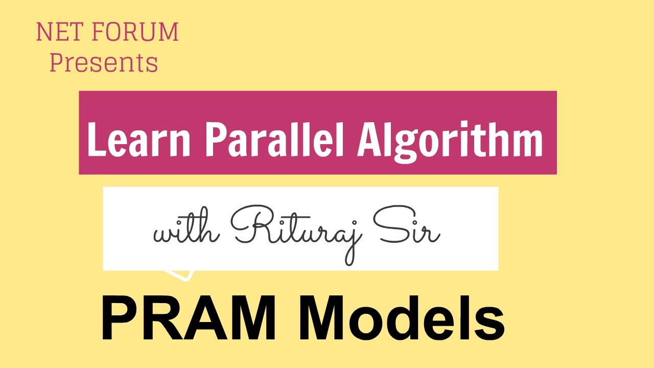 Parallel algorithm lecture 5 : PRAM Models