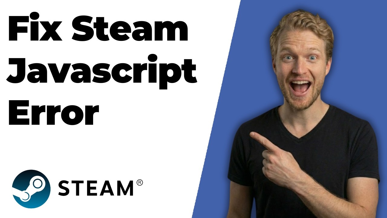 Fix Steam Javascript Error (2026 Easy Guide)