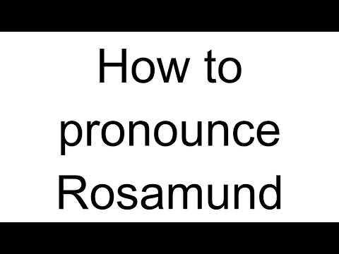 How to Pronounce Rosamund (English)