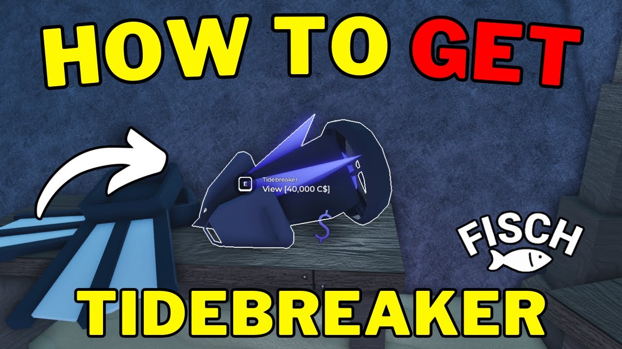 How To Get Tidebreaker in Fisch | Tidebreaker Gear Location | Roblox