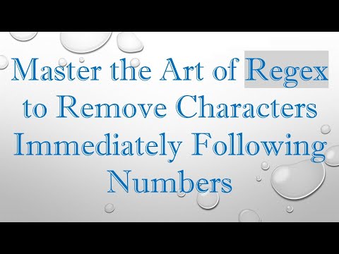 Master the Art of Regex to Remove Characters Immediately Following Numbers