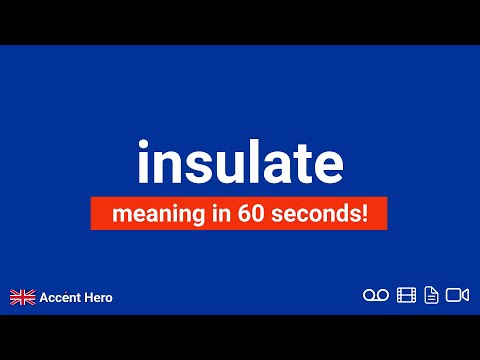 INSULATE - Meaning and Pronunciation