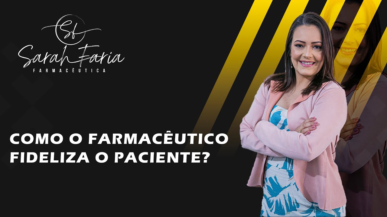 como o farmacêutico fideliza o paciente?