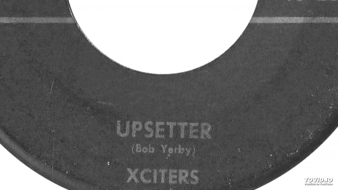 Xciters - Upsetter