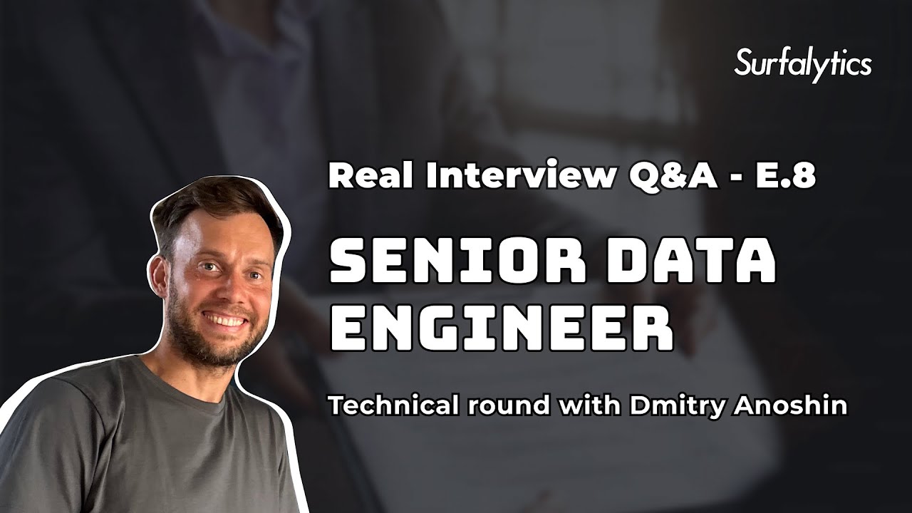 Real Interview Q&A for Senior Data Engineer #8 with a Hiring Manager | Surfalytics