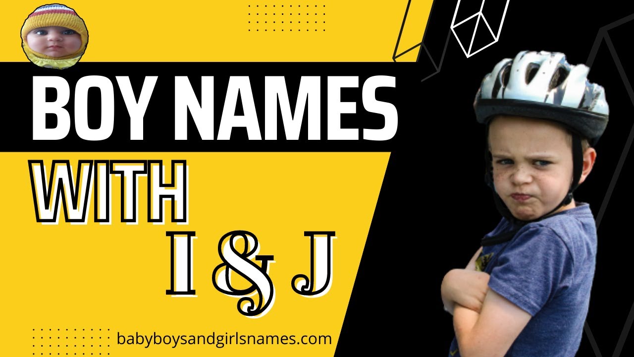 baby boy names with j letter | boy names with i and j letter