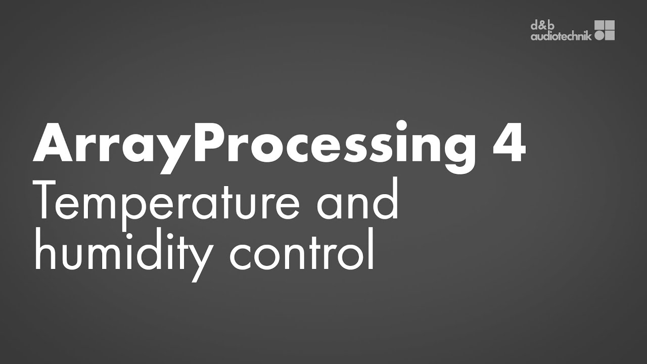 ArrayProcessing tutorial 4. Temperature and humidity control