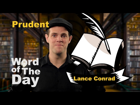 Prudent - Word of the Day with Lance Conrad