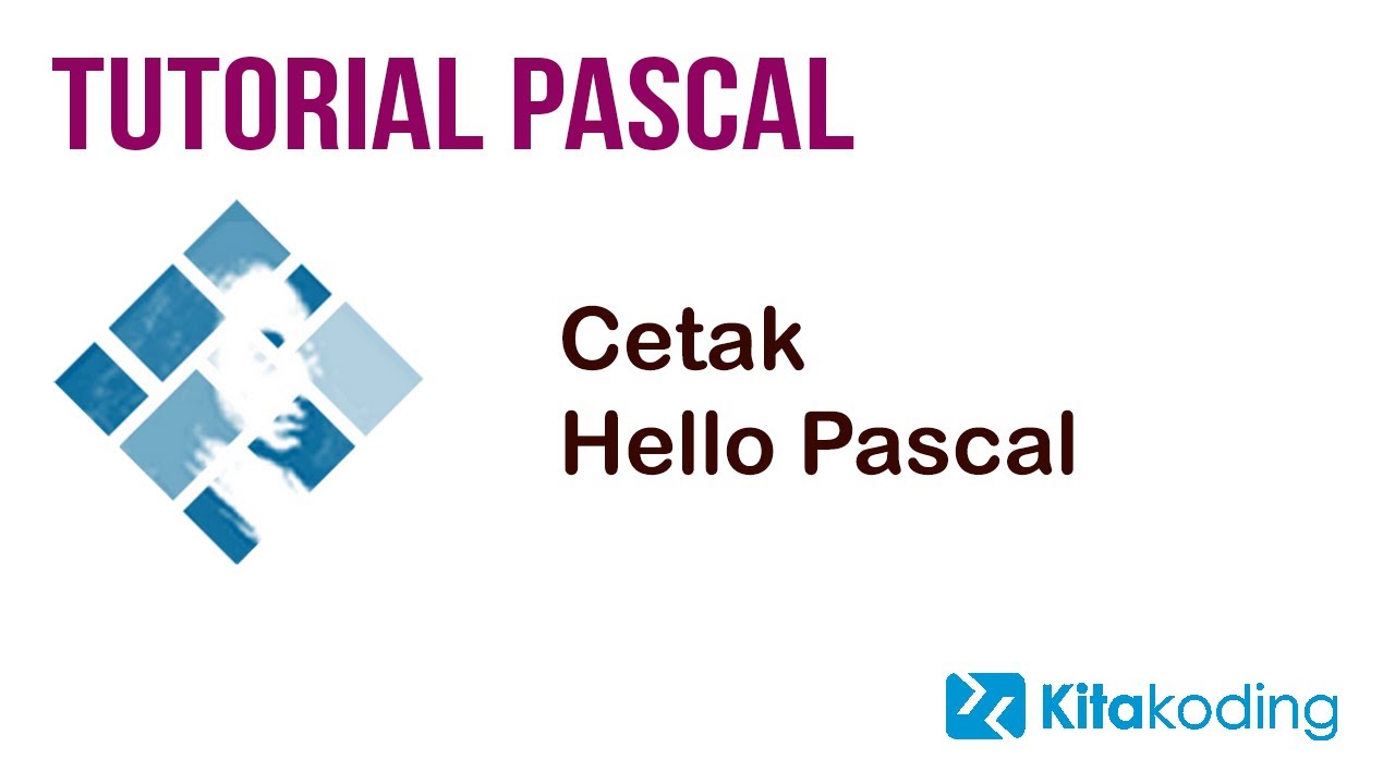 Tutorial Pascal #1 Install Free Pascal Compiler & Cetak Hello Pascal