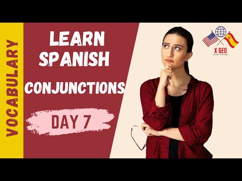 LEARN SPANISH - DAY 7 - (12) Spanish Vocabulary Words - Common Conjunctions #XGEO