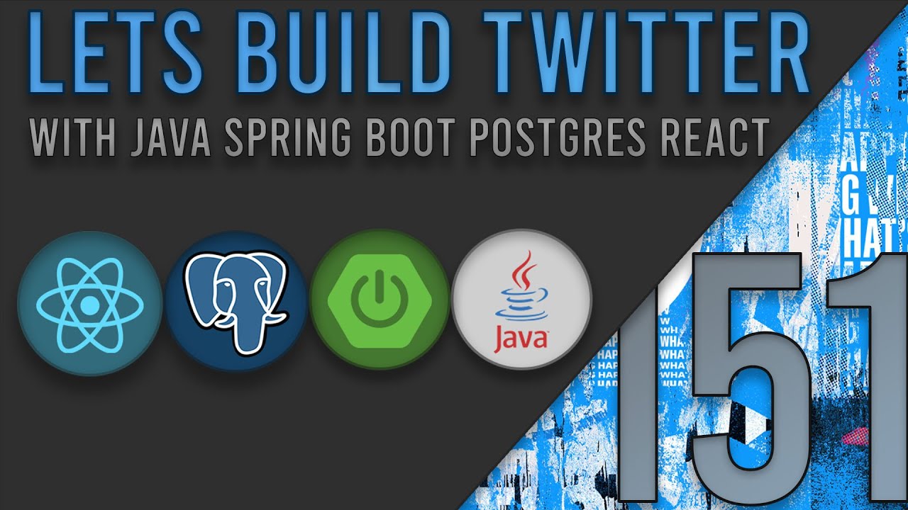 Lets Build Twitter From the Ground Up: Episode 151 || Java, Spring Boot, PostgreSQL and React