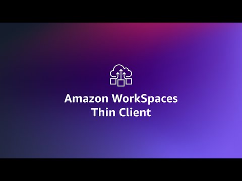 Introducing Amazon WorkSpaces Thin Client | Amazon Web Services