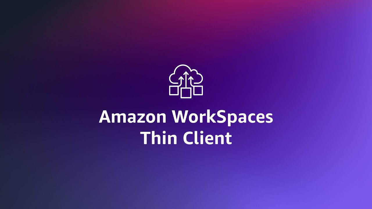 Introducing Amazon WorkSpaces Thin Client | Amazon Web Services