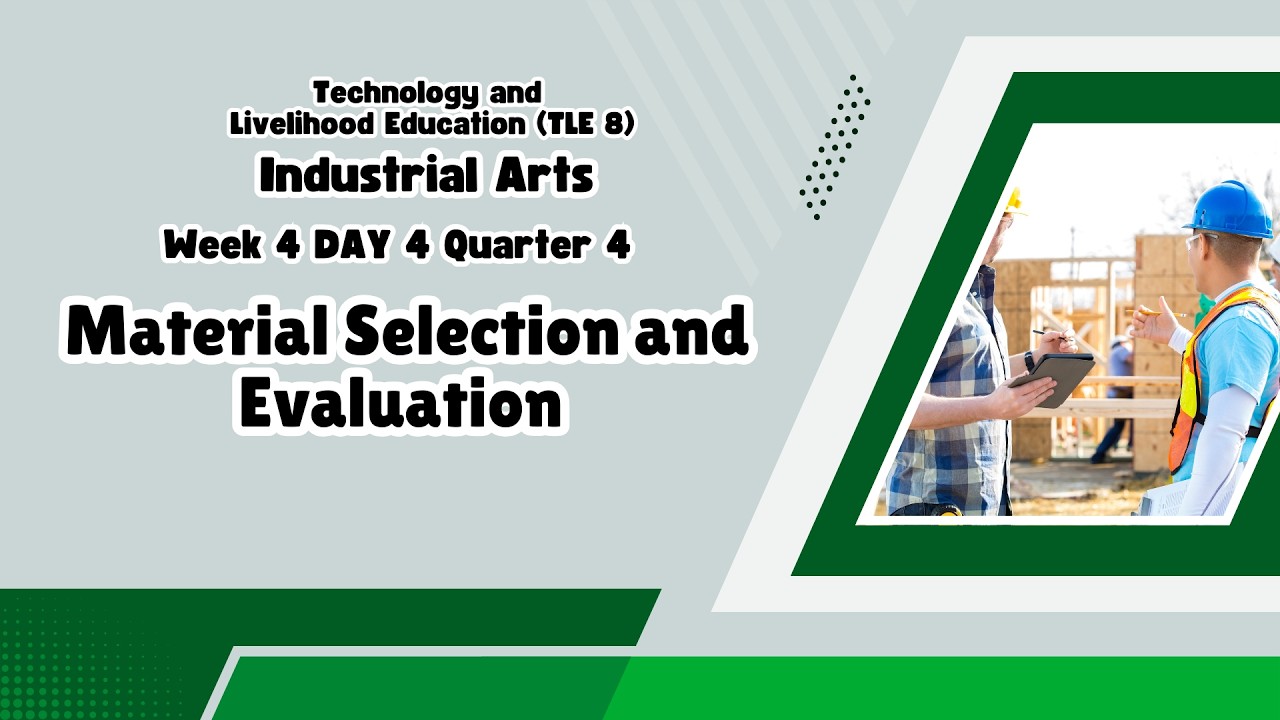 Material Selection and Evaluation
