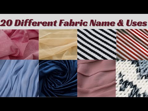 20 Different Types of Fabric Names with Pictures & Uses ๐| Types of Fabric