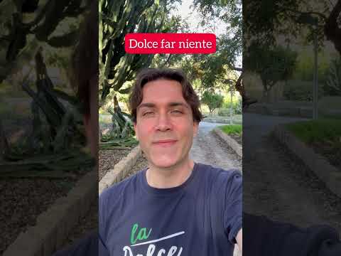 🤌 🇮🇹 The Meaning of "DOLCE FAR NIENTE"