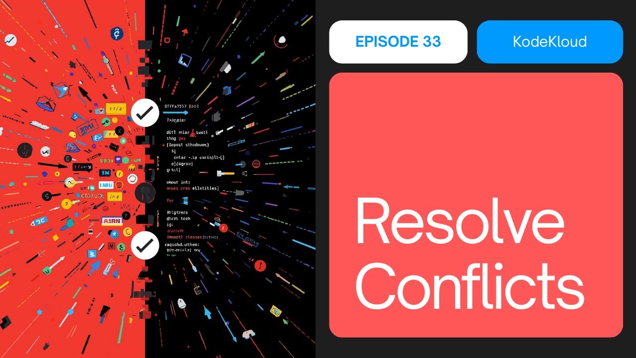 Day 33  Resolve Git Merge Conflicts | 100 Days of DevOps – KodeKloud Engineer