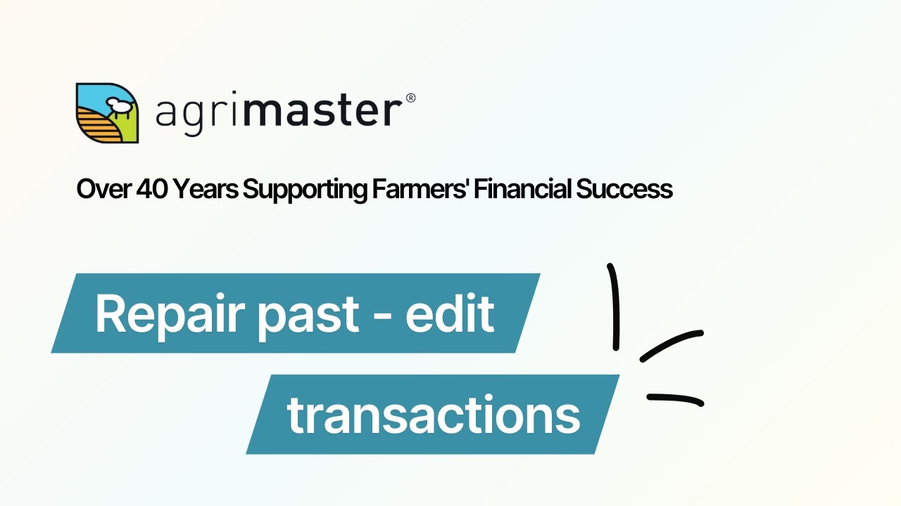 Repair Past: Edit Transaction | Agrimaster Tutorials