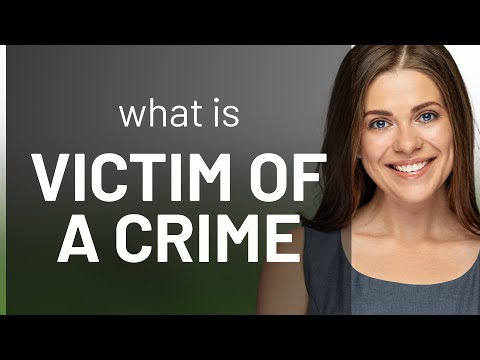 Understanding "Victim of a Crime" in English