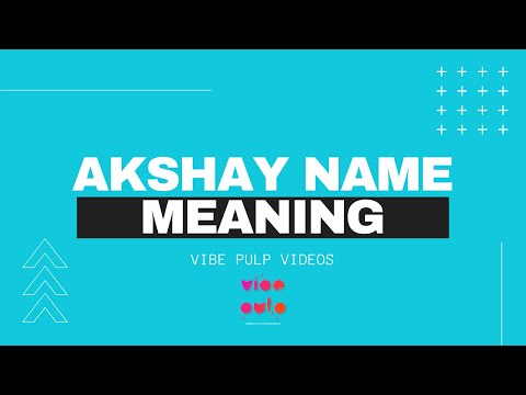 Akshay Name Meaning | Akshay Name Whatsapp Status | Vibe Pulp |#Akshay #Namemeaning #vibepulp
