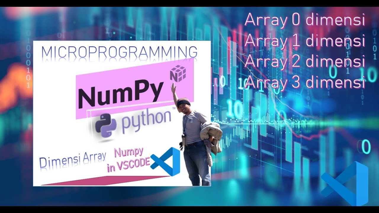 4. Belajar Numpy (Python) - DIMENSI ARRAY