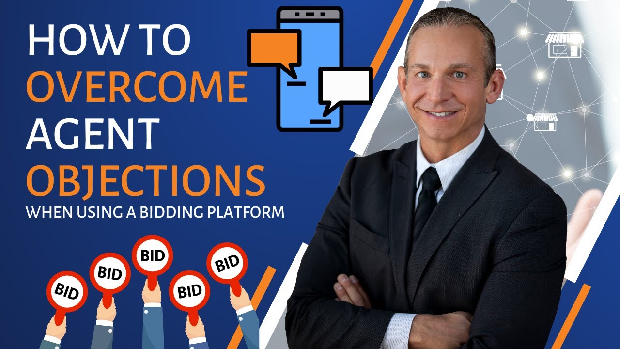How To Overcome Agent Objections with Bidding Platforms