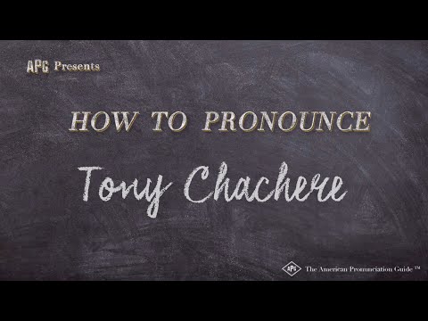 How to Pronounce Tony Chachere (Real Life Examples!)