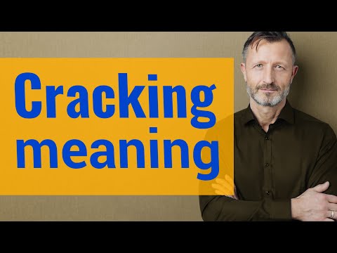 Cracking | Meaning of cracking