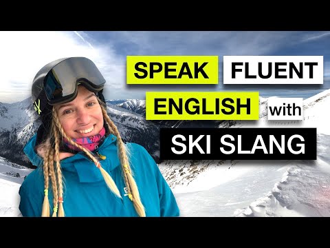 SKI SLANG | Advanced English