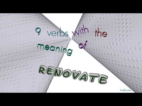 renovate - 9 verbs with the meaning of renovate (sentence examples)