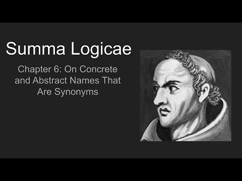 Summa Logicae chapter 6: On Concrete and Abstract Names That are Synonyms