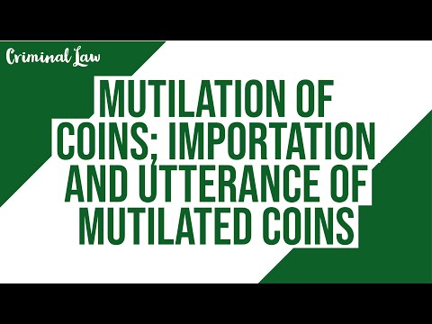 [Article 164] Mutilation of coins; Importation and utterance of mutilated coins: Criminal Law Discus