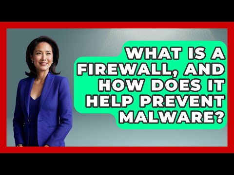 What Is A Firewall, And How Does It Help Prevent Malware? - Your Computer Companion