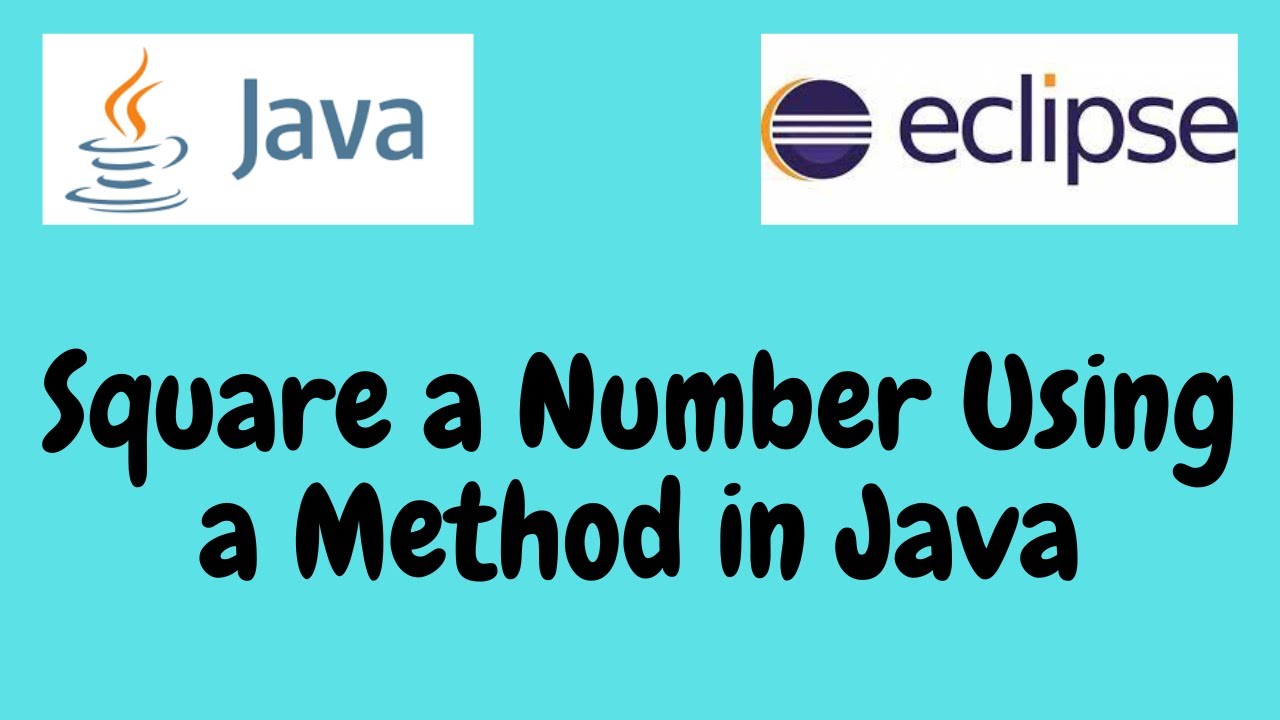 Square a Number Using a Method in Java