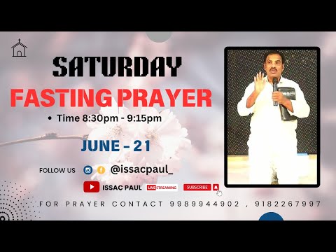 Saturday fasting prayer 21-06-2025 #ISSACPAUL #LIVE #machilipatnam #church
