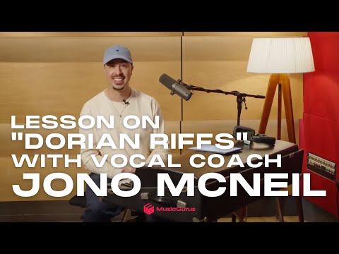 Learn to sing a "Dorian Riff" with Jono McNeil