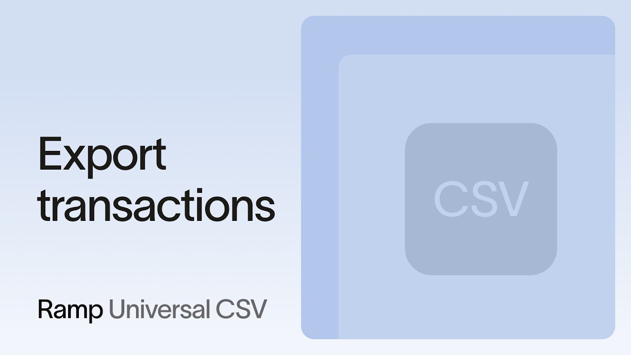 Export transactions from Ramp Universal CSV