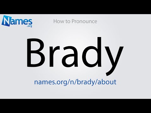 How to Pronounce Brady