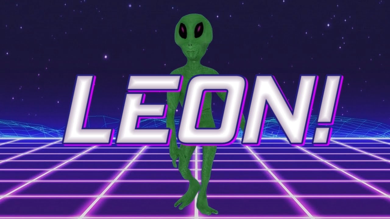 HAPPY BIRTHDAY LEON! - ALIEN REMIX