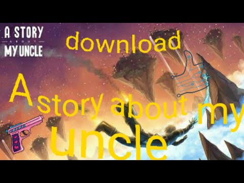 Download a story about my uncle highly compressed (pk hackers)