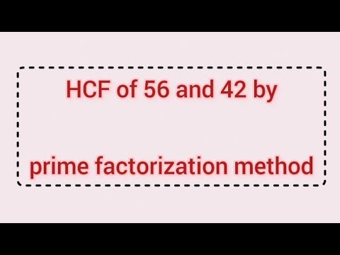 HCF of 56 and 42 by prime factorization method | Learnmaths