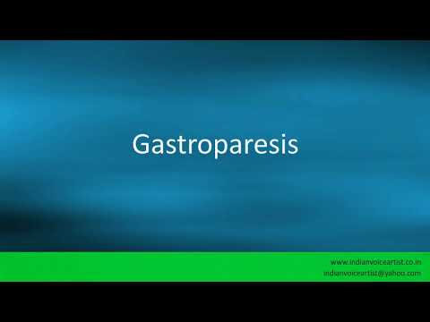 Pronunciation of the word(s) "Gastroparesis".