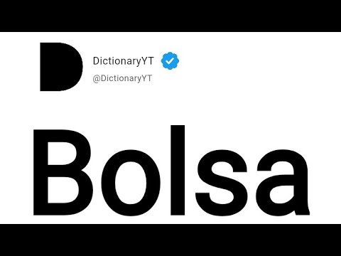 Bolsa Meaning in English