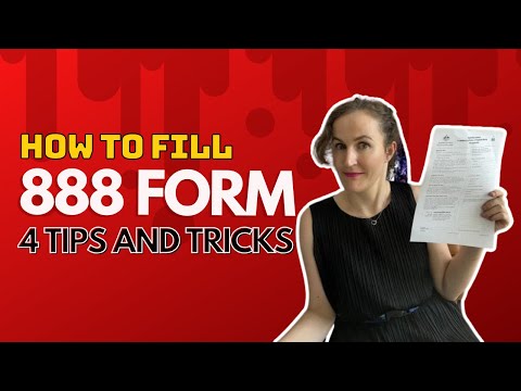 How to Fill in an 888 Form - 4 Tips and Tricks