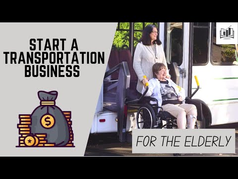 Start a Transportation Business for the Elderly | Senior Non-Emergency Medical Transportation (NEMT)