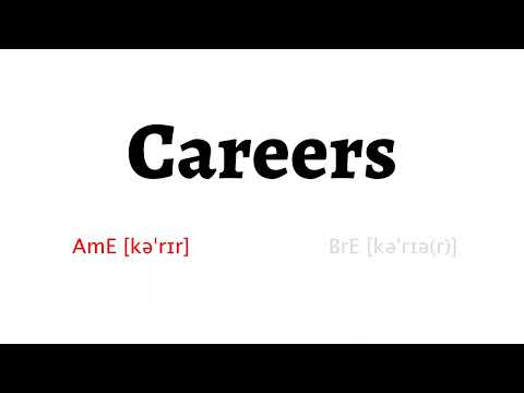 How to Pronounce careers in American English and British English