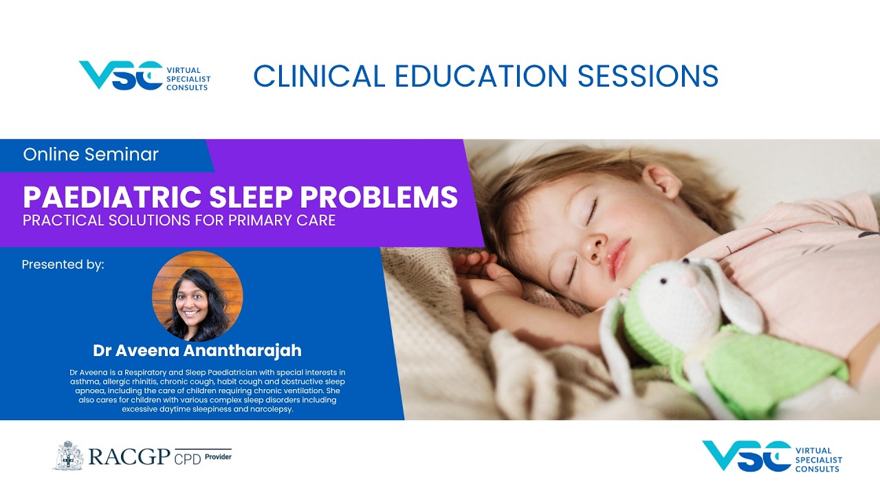 CLINICAL EDUCATION SESSION: Paediatric Sleep Problems Recording