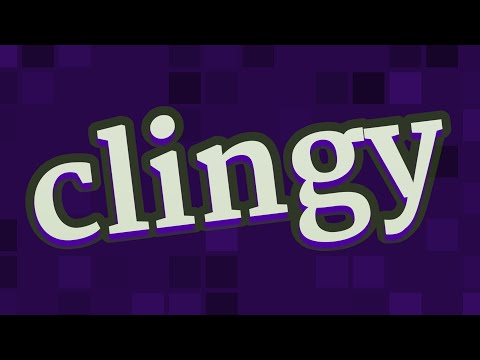 CLINGY pronunciation • How to pronounce CLINGY