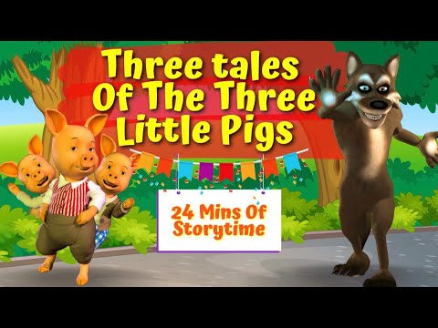 Three Tales Of The Three Little Pigs And The Big Bad Wolf | Kids Stories & Songs For Children