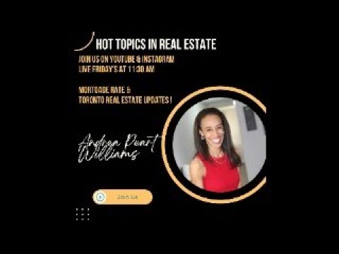Mortgage Rates and Toronto Real Estate Updates